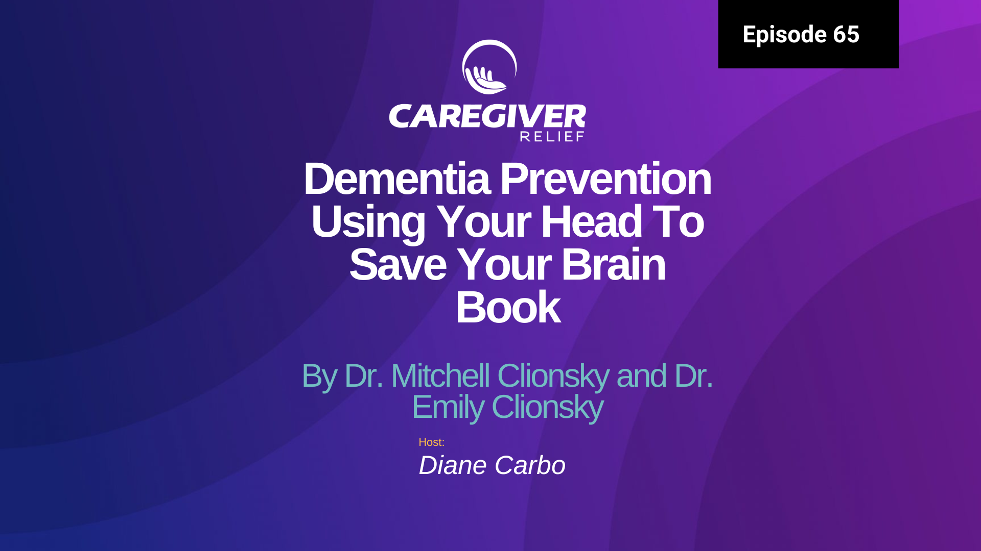 Dementia Prevention Using Your Head To Save Your Brain Book By Dr. Mitchell Clionsky and Dr ...