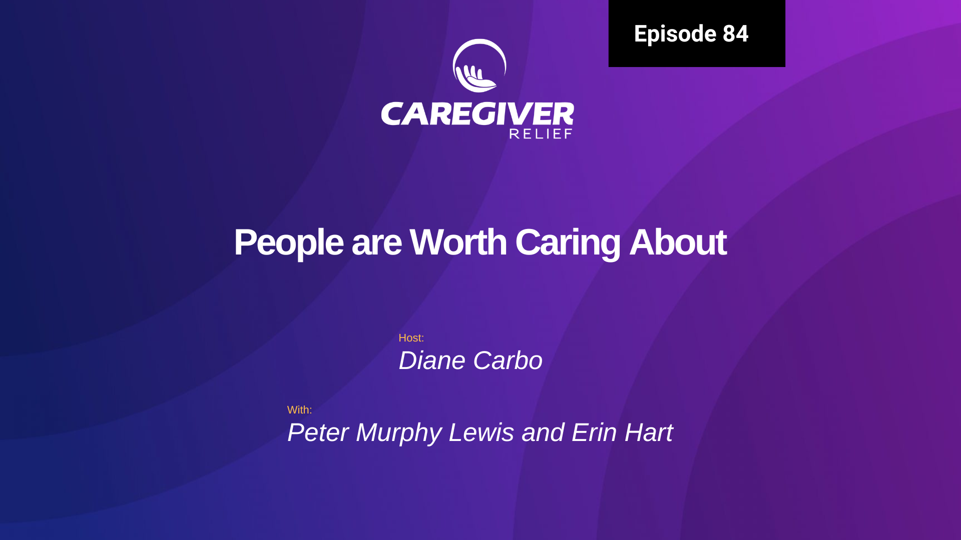 People worth Caring About with Peter Murphy Lewis and Erin Hart ...